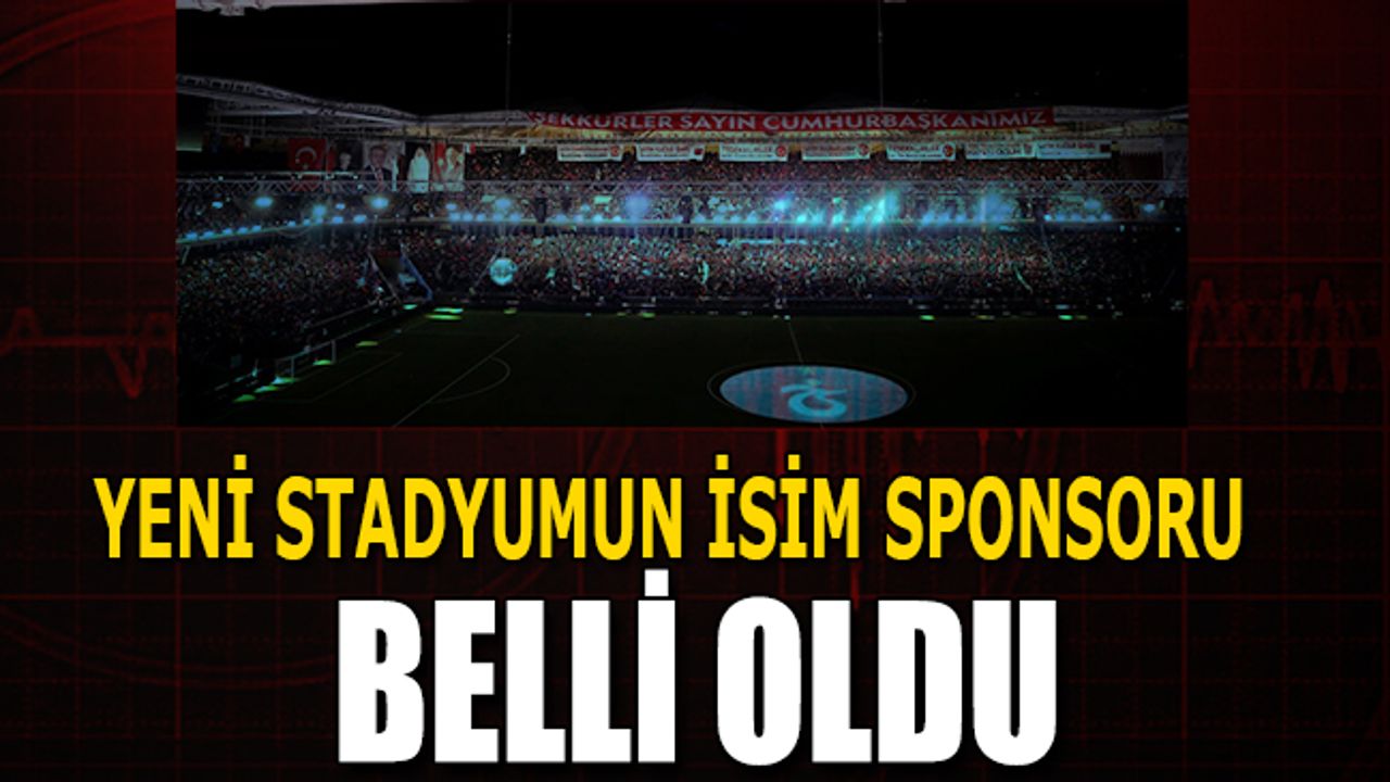 Yeni Stadın Sponsoru Belli oldu - Trabzon Haber - Trabzonspor Haberleri ... Yeni Stadın Sponsoru Belli oldu - Trabzon Haber - Trabzonspor Haberleri ...
