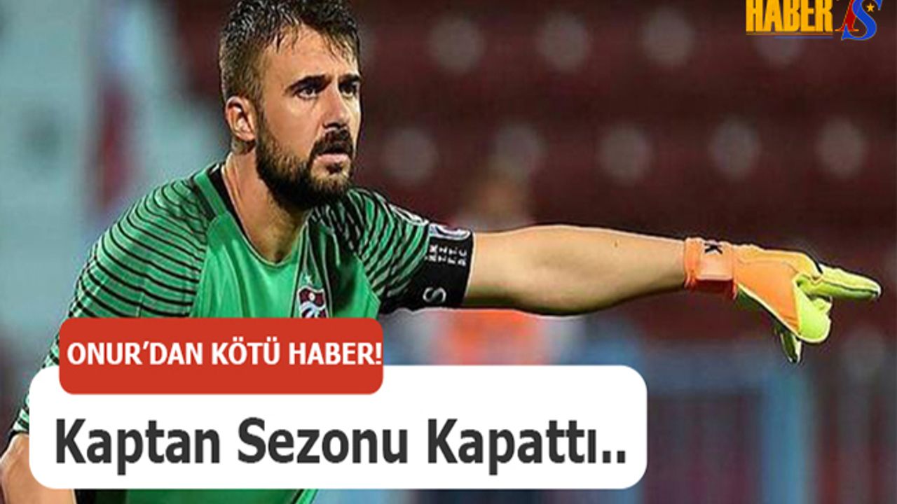 Kaptan Onur Sezonu Kapattı - Trabzon Haber - Trabzonspor Haberleri - HaberTS Son Dakika Güncel