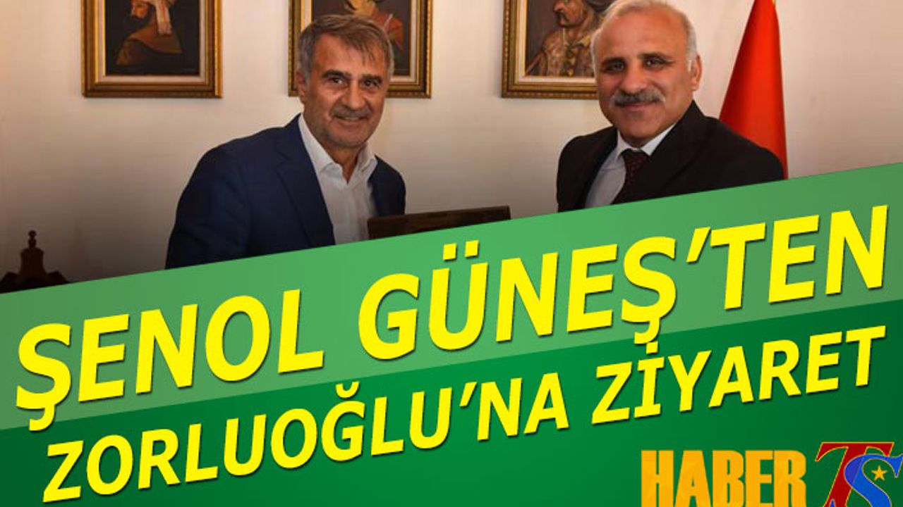 Şenol Güneş'ten Murat Zorluoğlu'na Ziyaret - Trabzon Haber ...