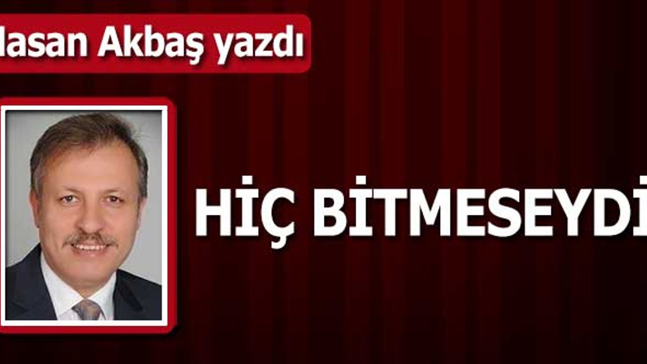 Hasan AKBAŞ: HİÇ BİTMESEYDİ - Trabzon Haber - Trabzonspor Haberleri ...