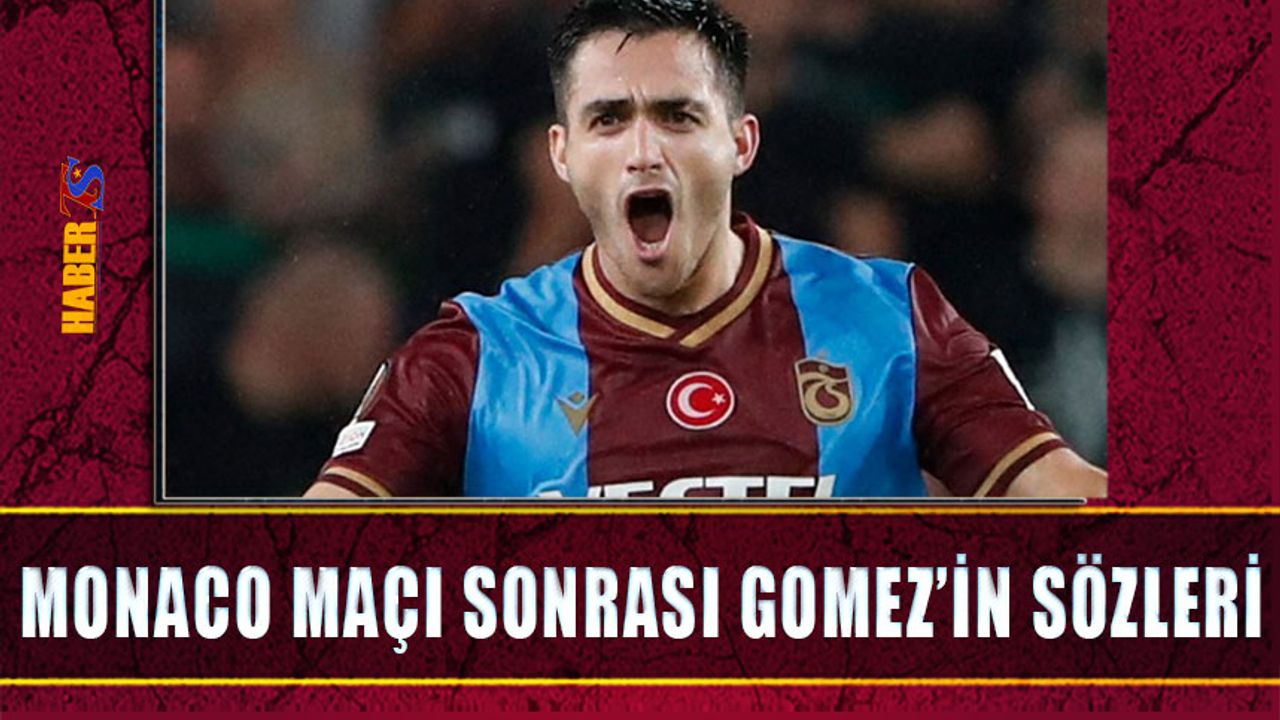 Monaco Maçı Sonrası Maxi Gomez'in Sözleri - Trabzon Haber - Trabzonspor ...