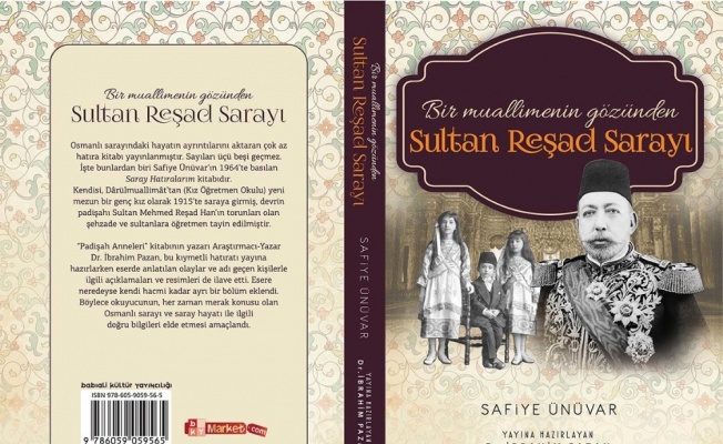 Dr. İbrahim Pazan: ‘Bir Muallimenin Gözünden Sultan Reşad Sarayı ...