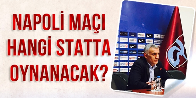 Napoli Maçı İçin Noktayı Koydu! - Trabzon Haber - Trabzonspor Haberleri ... Napoli Maçı İçin Noktayı Koydu! - Trabzon Haber - Trabzonspor Haberleri ...