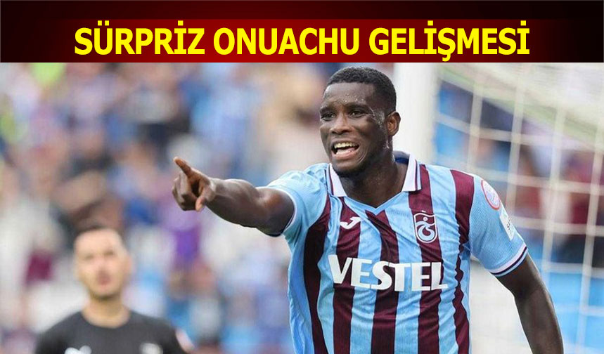 Şaşırtan Onuachu Gelişmesi - Trabzon Haber | Son Dakika Trabzonspor ...